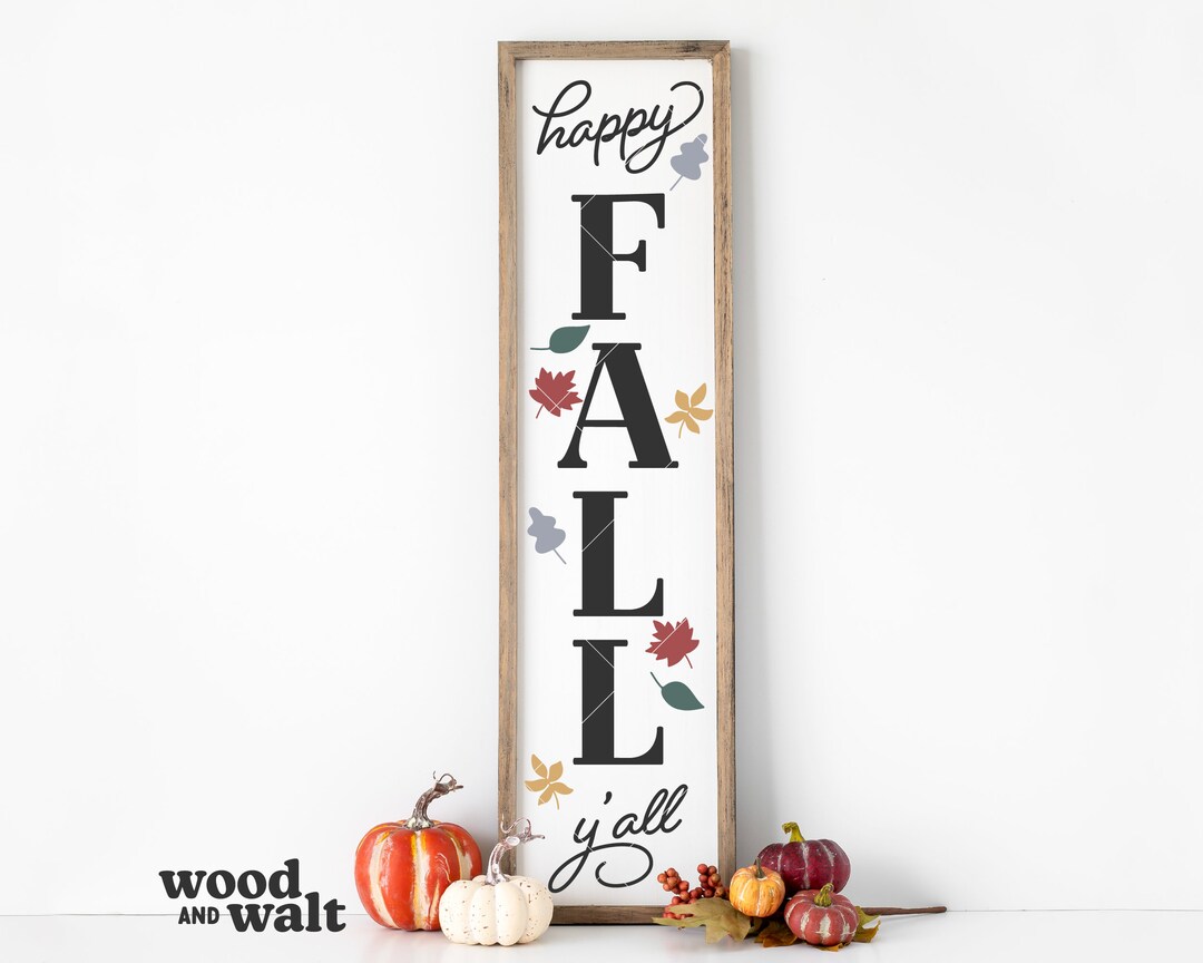Happy Fall Y'all SVG | Fall Vertical Sign SVG | | Fall Porch Sign SVG ...