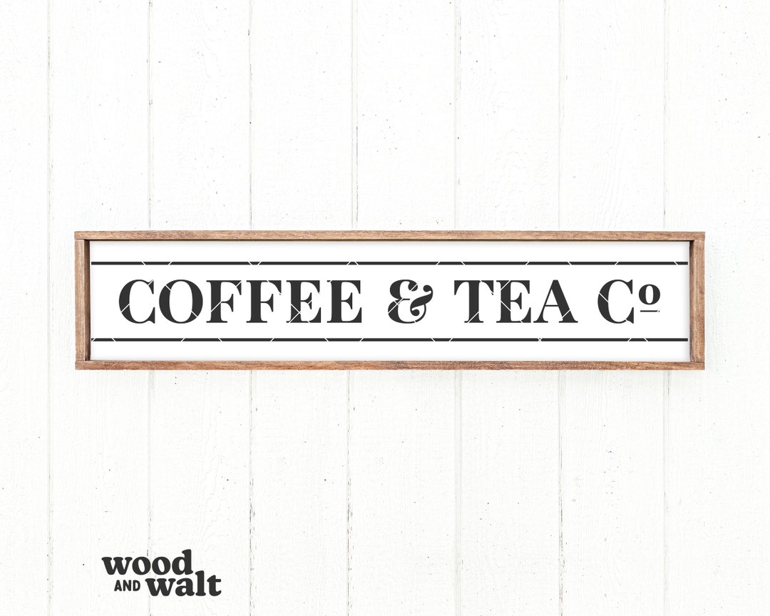 Coffee & Tea Co SVG | Farmhouse Coffee Sign PNG | Coffee Bar Cut File ...