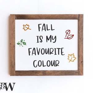 Fall is My Favorite Color SVG Fall Sign SVG Farmhouse Sign SVG ...