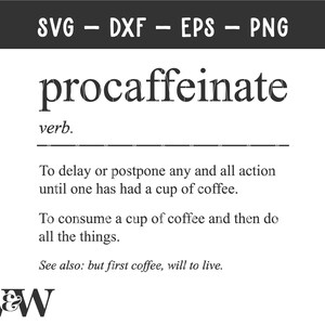 Procaffeinate Definition SVG | Funny Coffee Sign Cut File | Funny ...