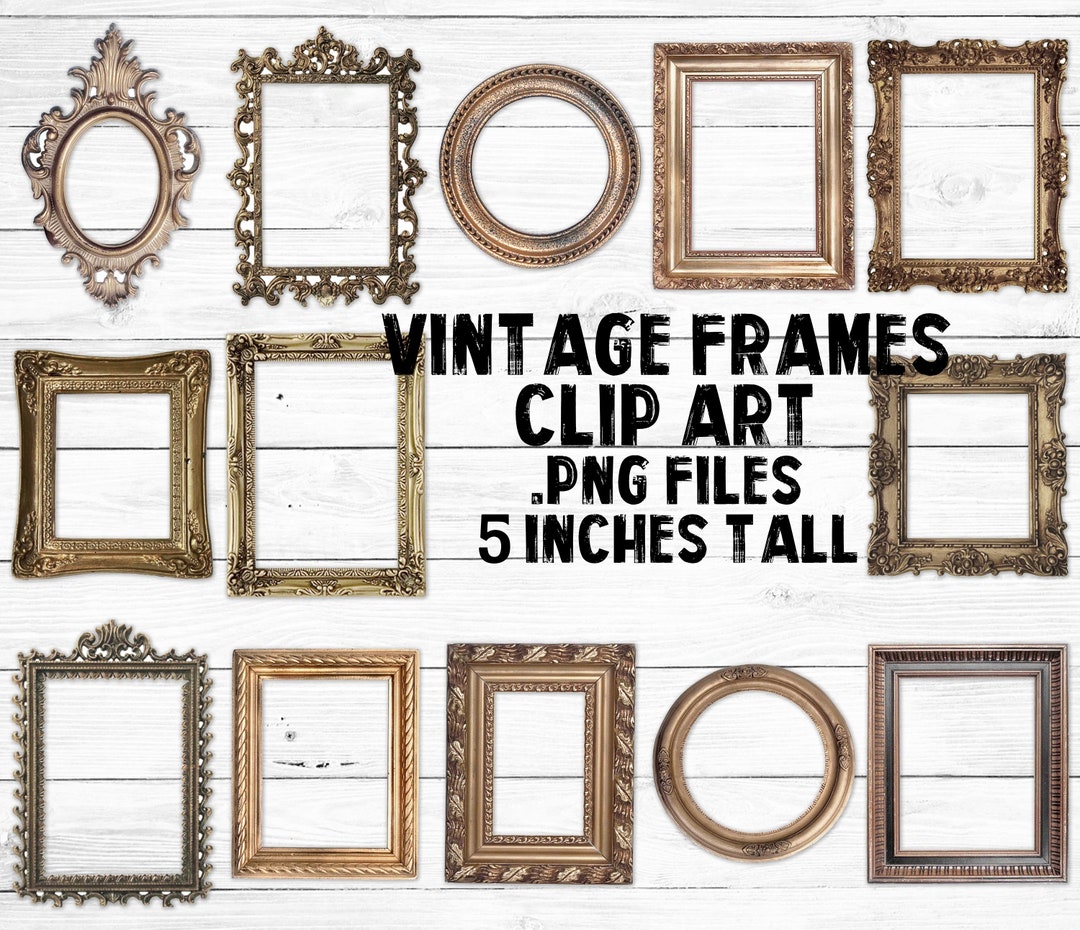 Vintage Frames | Digital Clip Art | 13 .png Files | Junk Journal Images ...