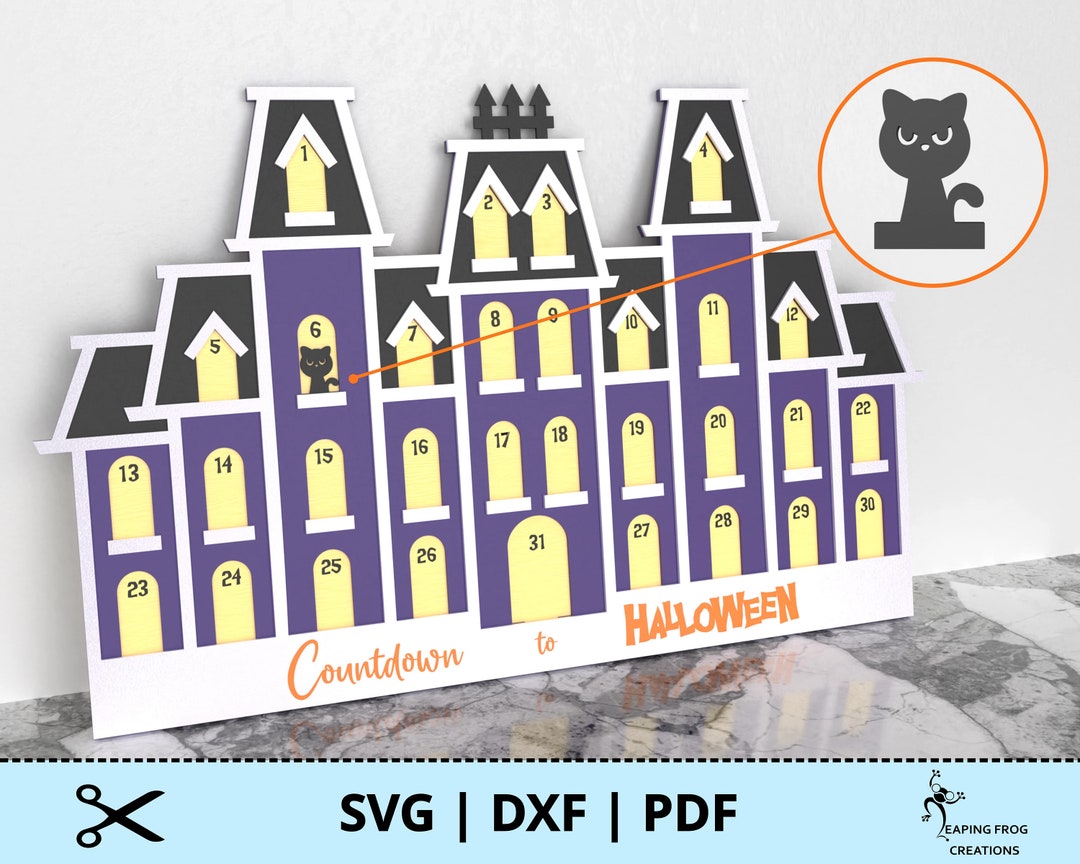 Halloween Countdown SVG. Laser Files, Glowforge, Etc. Haunted House ...
