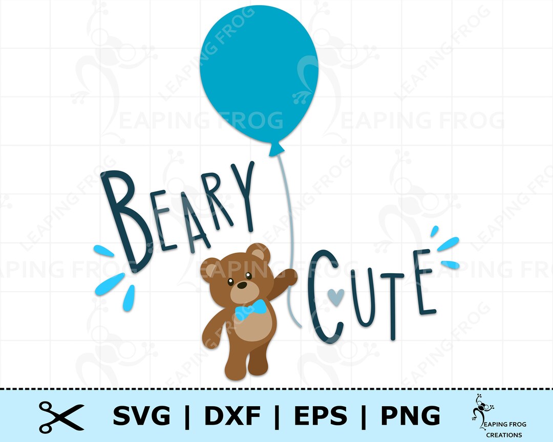 Beary Cute SVG. PNG. Cricut Cut Files, Layered. Great for Onesies ...