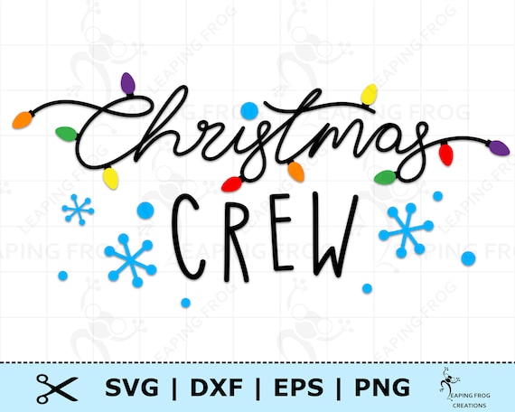 Christmas Crew SVG. PNG. Cricut Cut Files Silhouette | Etsy