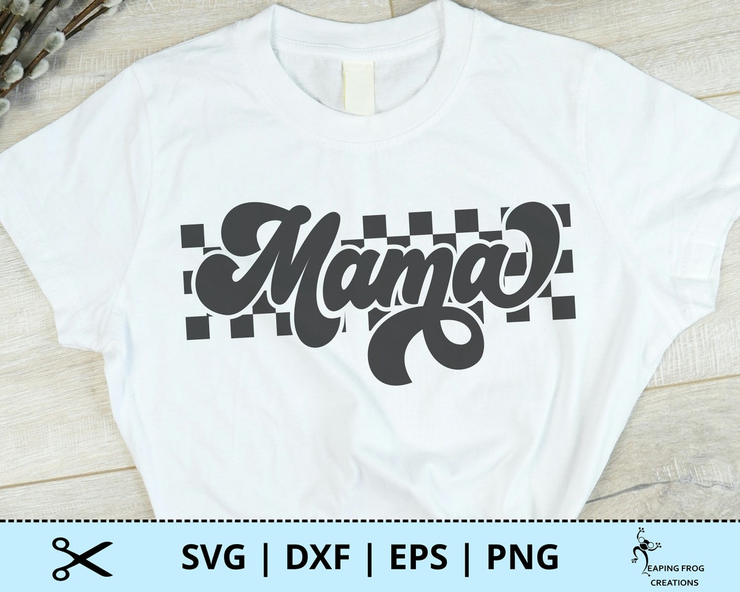 Mama SVG, PNG. Cut, Layered Files. Sublimation. Black and White Pattern ...