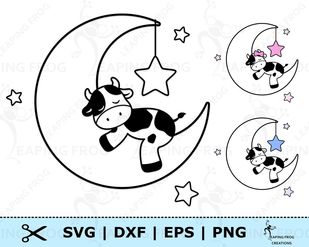 Cow on Moon SVG. PNG. Cricut Cut Files, Silhouette. Stencil, Outline ...