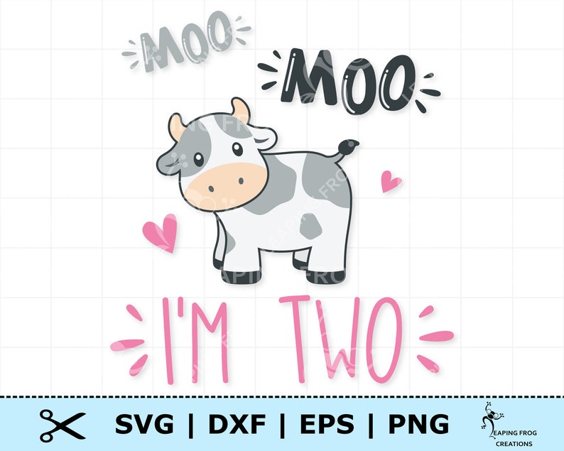 Moo Moo I'm Two SVG. PNG. Cow. Cricut Cut Files, Silhouette. Great for ...
