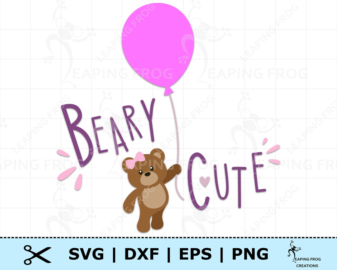 Beary Cute SVG. PNG. Pink. Cricut Cut Files, Layered. Great for Onesies ...