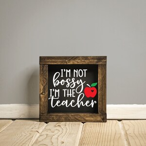 I'M NOT BOSSY - Teacher Classroom Decor - Teacher Quote - Gift for ...