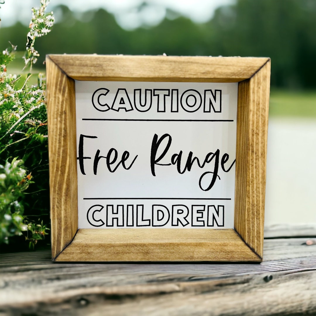 Free Range Children Sign Farmhouse Signs Wooden Farmhouse Signs ...