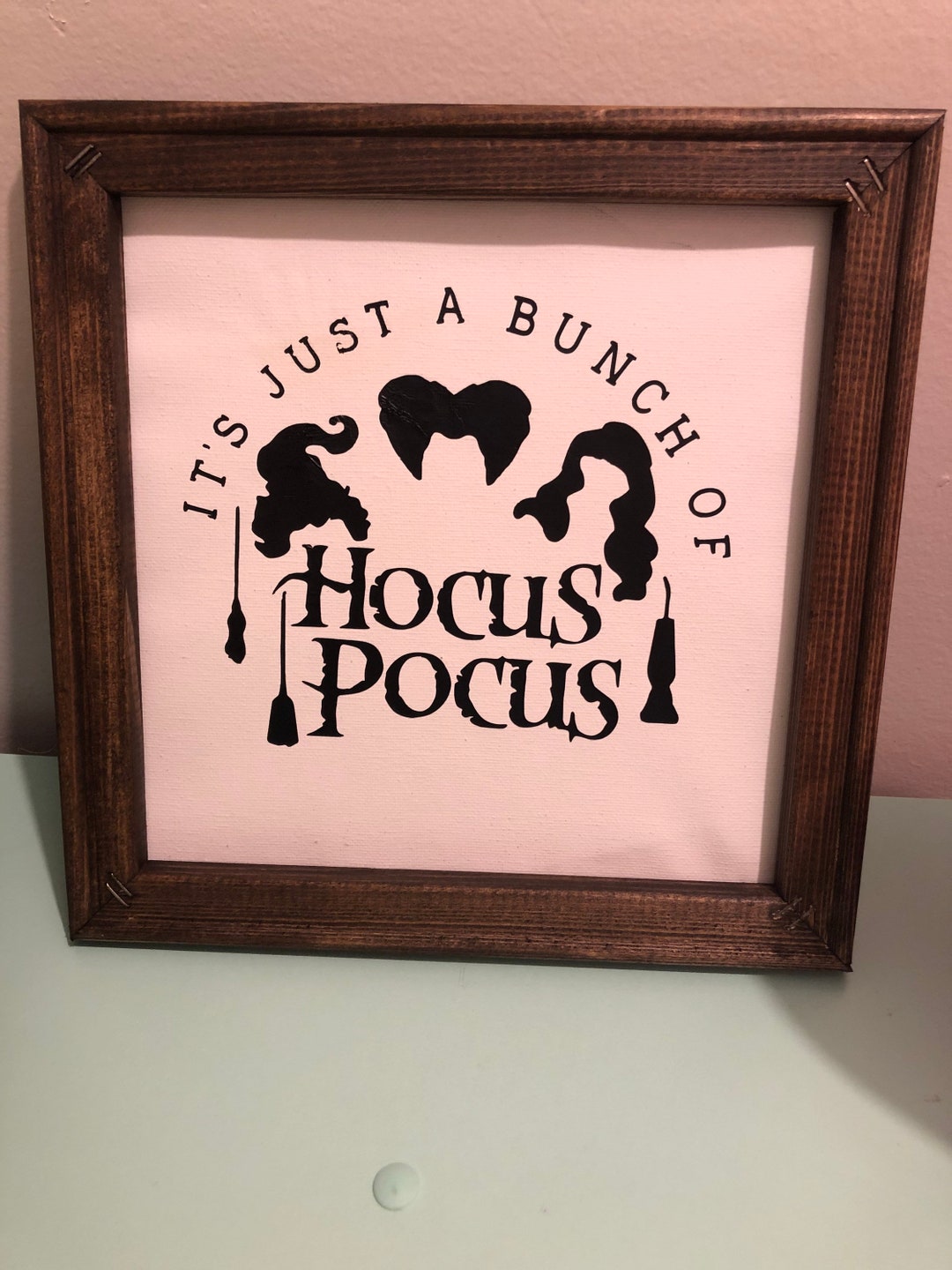 It’s Just a Bunch of Hocus Pocus Sign, Hocus Pocus Quotes, Hocus Pocus ...