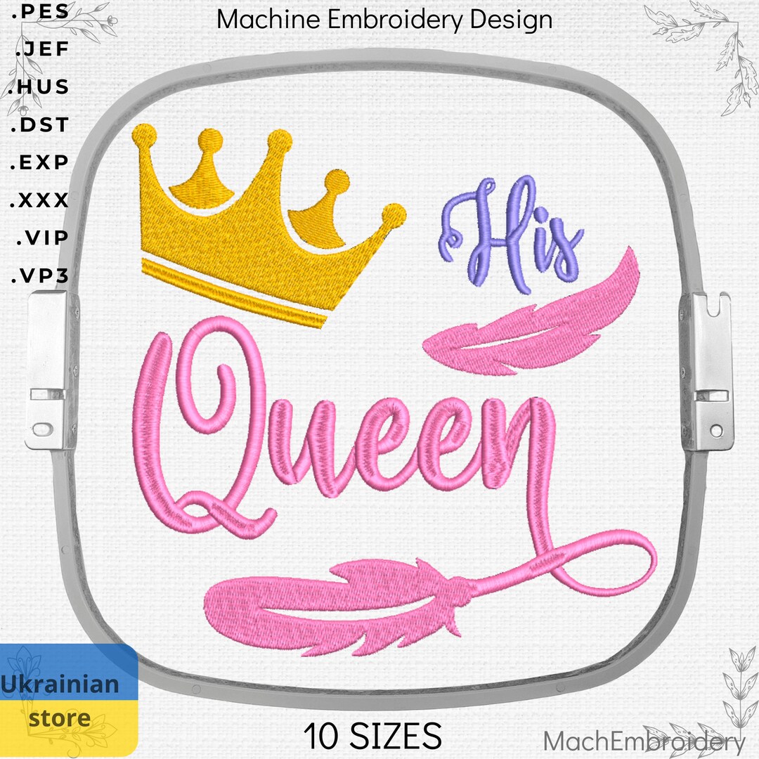 Royal Machine Embroidery Design: 'his Queen' - Perfect for Partner Set ...