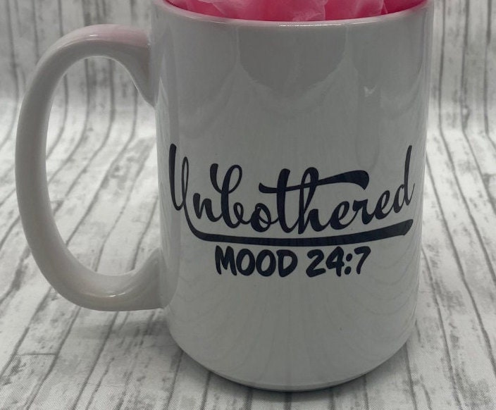 Unbothered Mood Mug| Funny Sayings Coffee Mug |15oz Ceramic Mug |hot ...