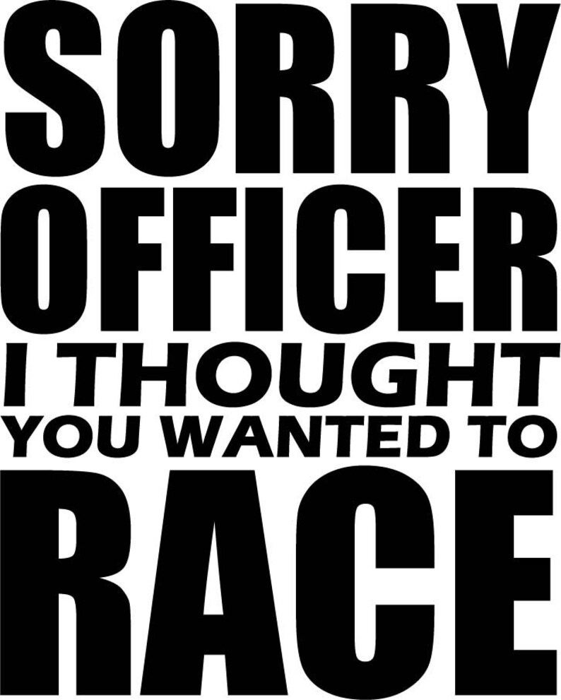 Sorry Officer Car Decal SVG | Funny Racing Design (digital File) - Etsy