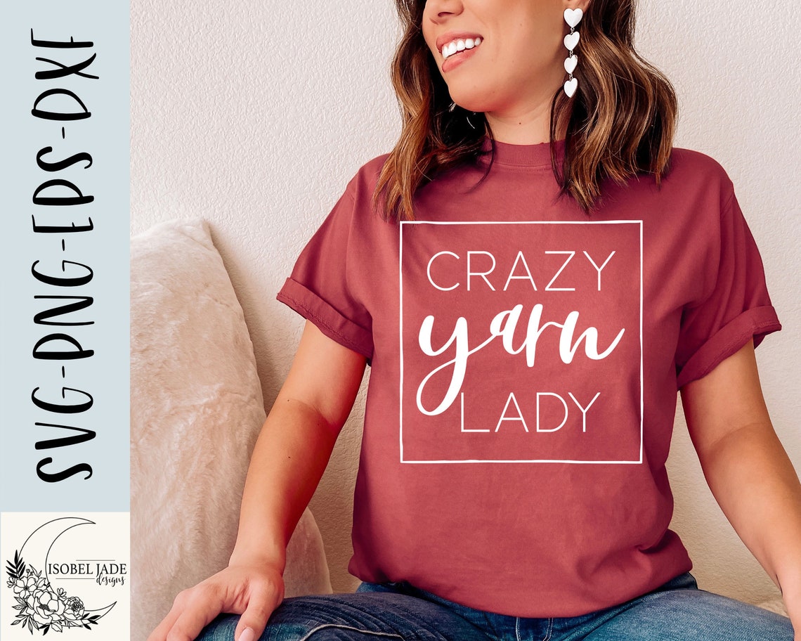Crazy Yarn Lady SVG Yarn SVG File for Cricut Funny Crochet - Etsy