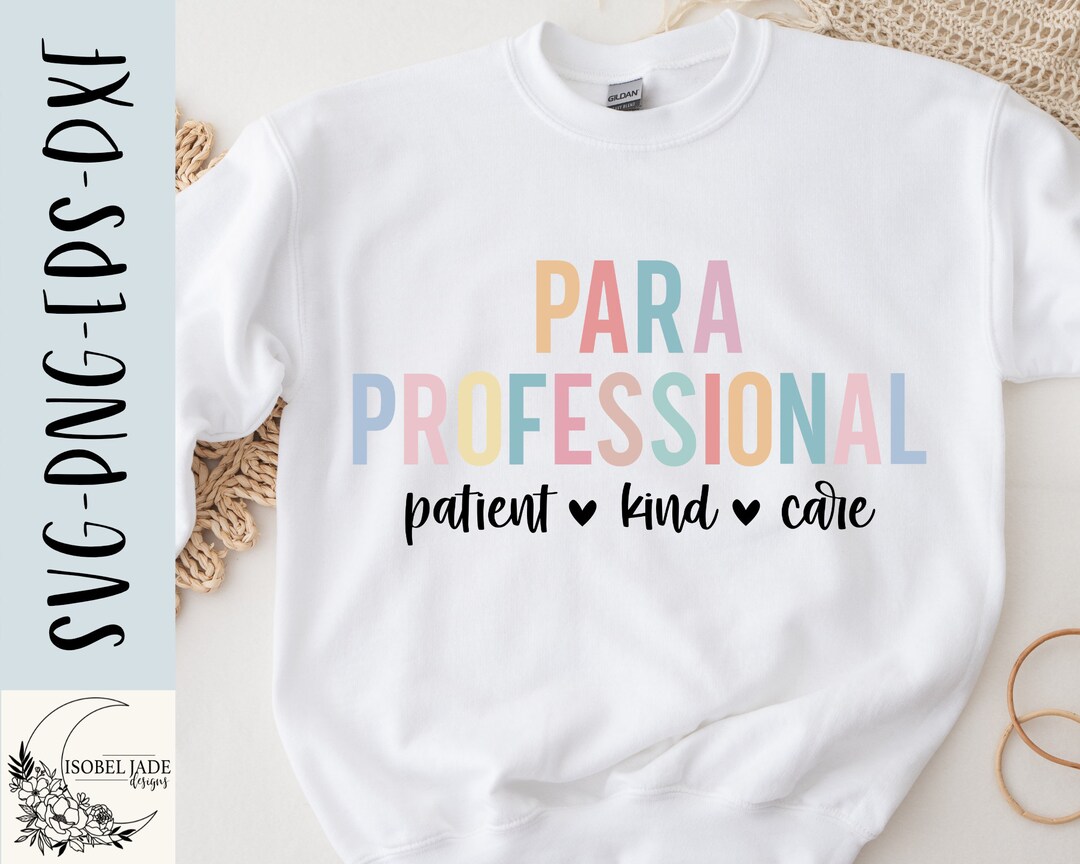 Paraprofessional Svg, Para Life Svg, Paraprofessional Shirt Svg, Para ...