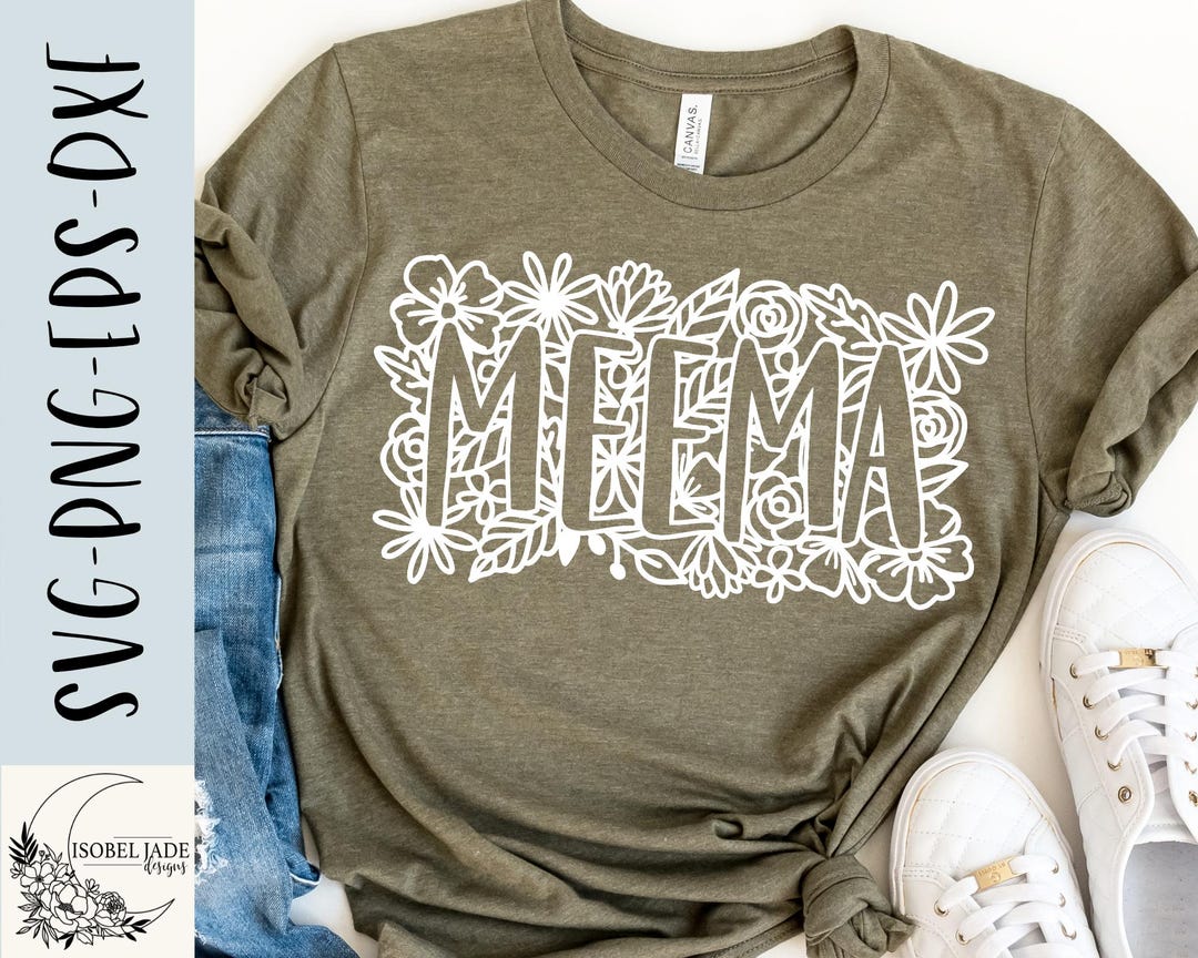 Meema SVG Design - Flower Meema SVG File for Cricut - Meema Shirt Svg ...