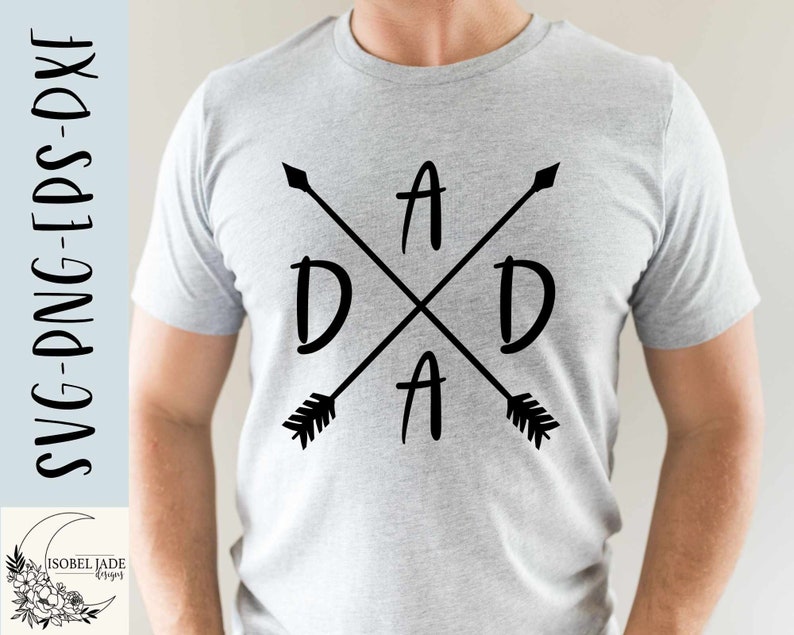 Dada SVG Design dad Shirt SVG File for Cricut Dad Arrows - Etsy