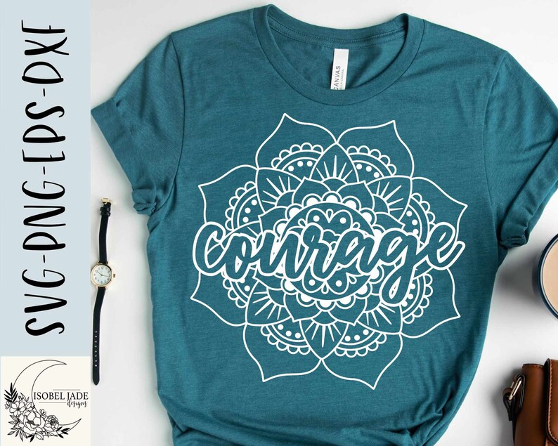 Courage Svg Brave Svg Mandala Svg Courage Shirt Svg | Etsy