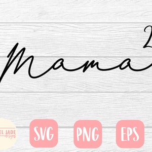 Mama of Two Svg, Mama Svg, Mom Svg, Shirt, Love Svg, Family Svg, SVG ...