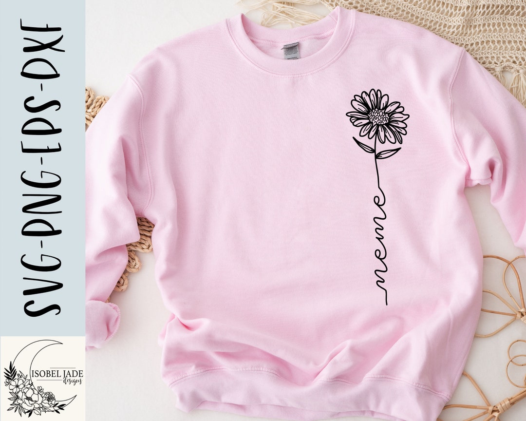 Meme svg, Wildflower svg, Meme shirt svg, Flower Sublimation file, SVG ...