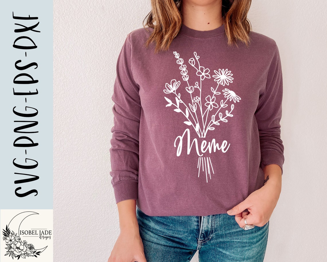 Meme Svg Wildflower Bouquet Svg Meme Shirt Svg Grandma - Etsy