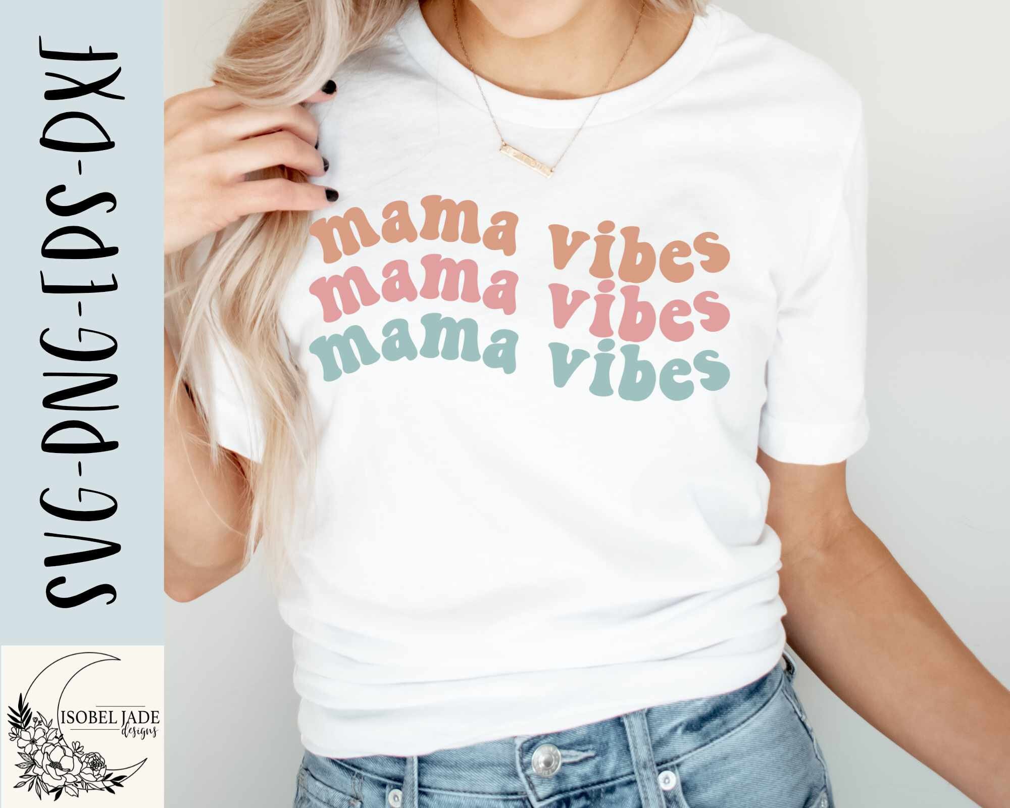 Mama Vibes Svg Mama Svg Motherhood Svg Bubble Text Svg - Etsy