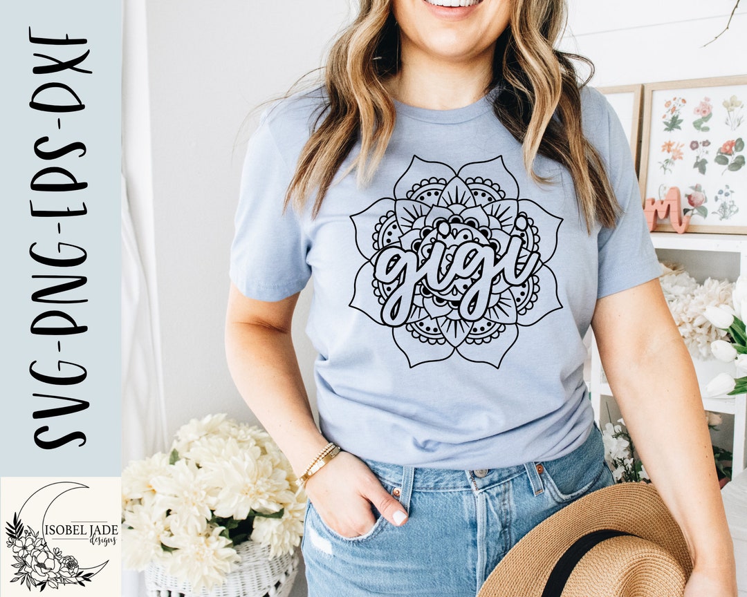 Gigi SVG Design Gigi Mandala SVG File for Cricut Great Grandma Shirt ...