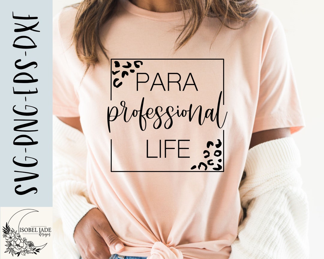 Para Professional Life Svg, Paraprofessional Svg, Leopard Svg, Para ...