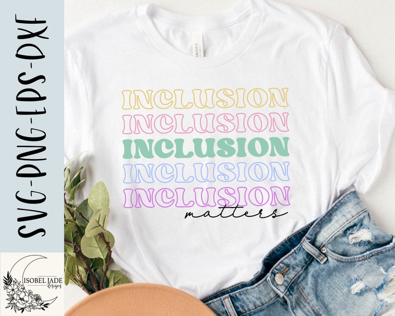 Inclusion Matters SVG Design Kindness SVG for Cricut You - Etsy