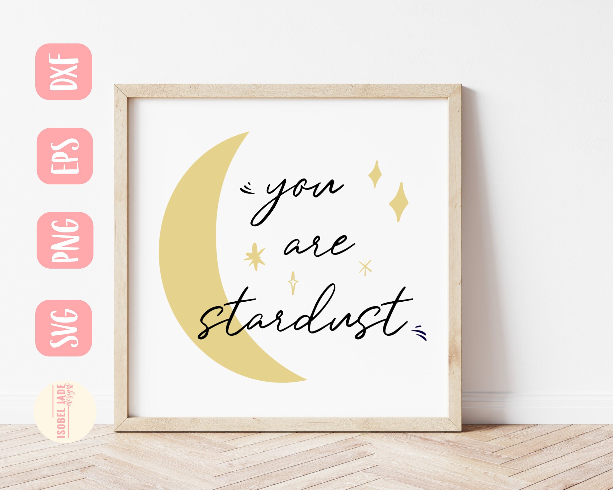 You Are Stardust Svg Moon Svg Stars Svg Shirt Stardust | Etsy