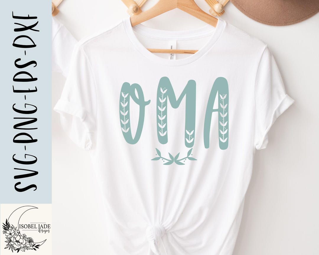 Oma Svg, Oma Leaves Svg, Oma Shirt Svg, Folk Art Svg, SVG,PNG, EPS, Dxf ...