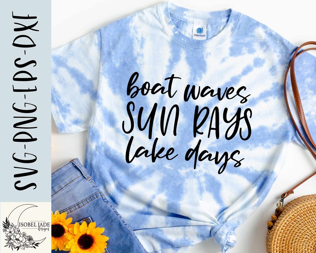 Lake Shirt Svg Boat Waves Sun Rays Lake Days Svg Lake Svg - Etsy