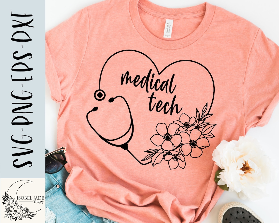 Medical Tech SVG, Stethoscope Svg, Medical Tech Stethoscope Svg, Shirt ...