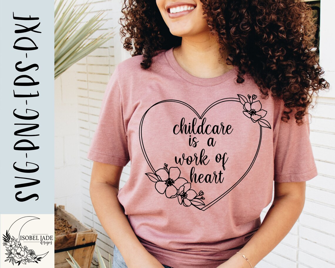 Childcare Svg Childcare is a Work of Heart Svg Heart Svg - Etsy