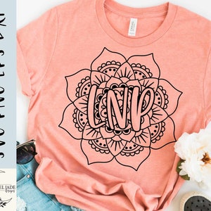Licensed Nurse Practitioner SVG, LNP Svg, Mandala Svg, Nurse Shirt Svg ...