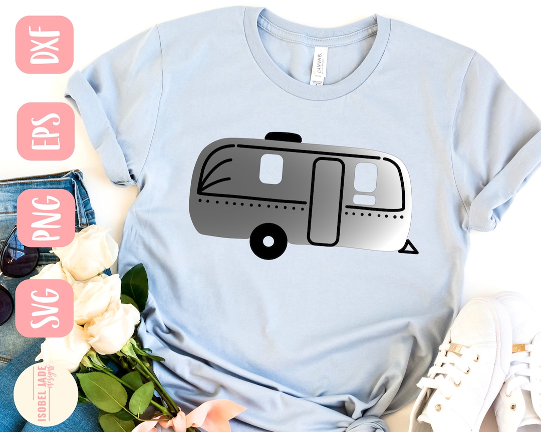 Airstream Svg, Caravan Svg, Camper Svg, Shirt, Happy Camper Svg, Travel ...