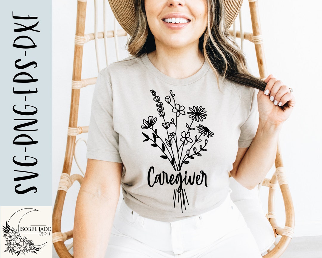 Caregiver Wildflower Bouquet SVG: Nursing Shirt Design (digital ...