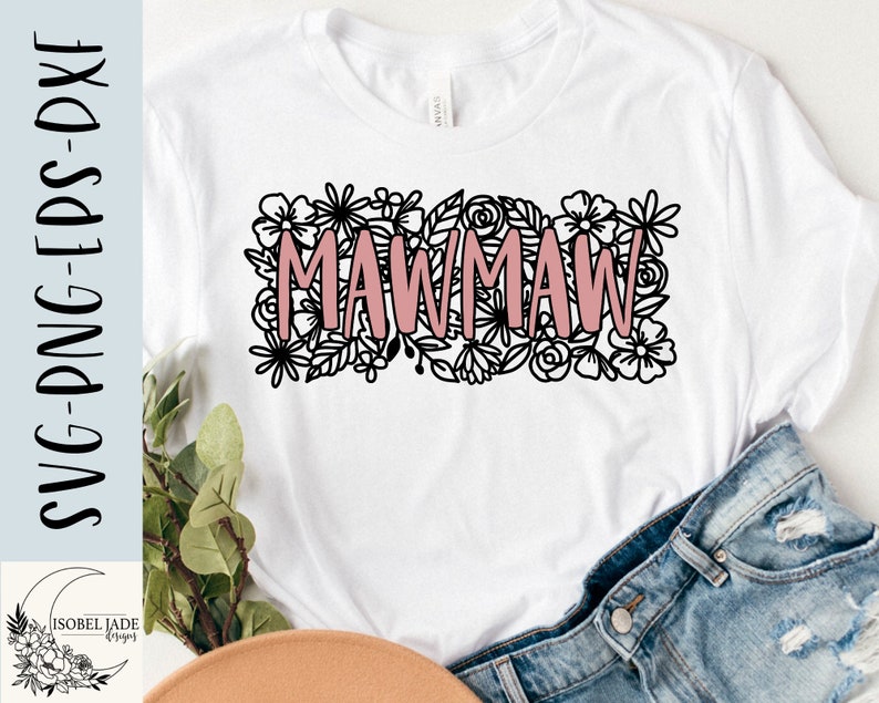 Mawmaw SVG Design Flower Mawmaw SVG File for Cricut Mawmaw - Etsy