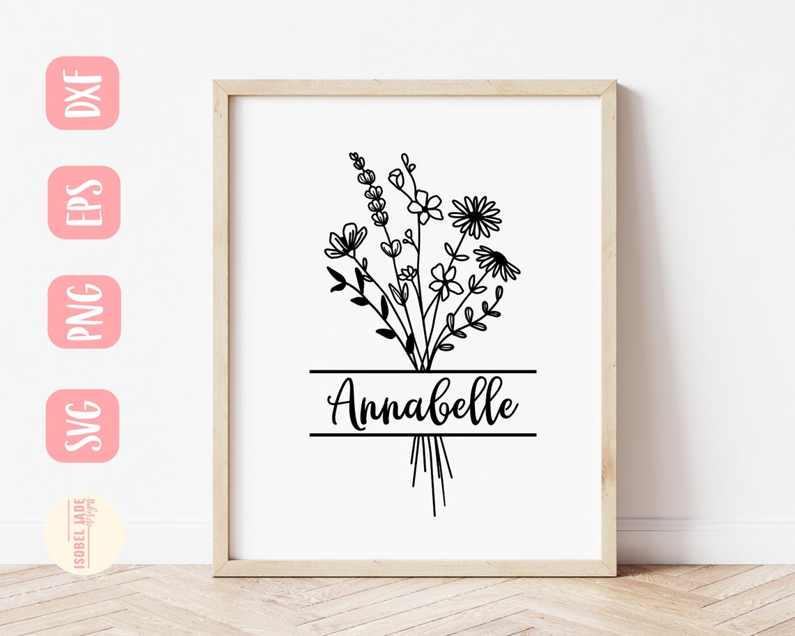 Wildflowers Svg, Flower Svg, Floral Svg, Shirt, Name Flower Svg, Flower ...