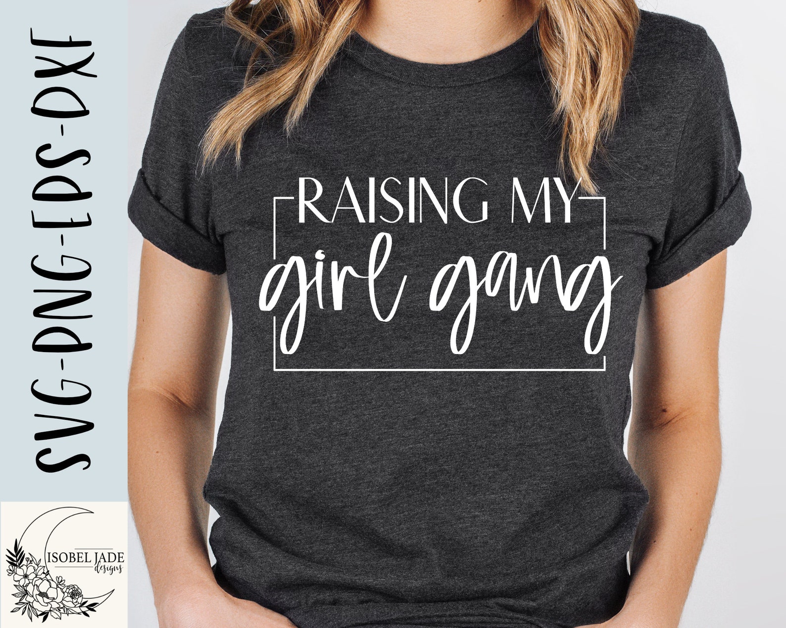 Raising My Girl Gang SVG Design - Mom of Girls SVG File for Cricut ...