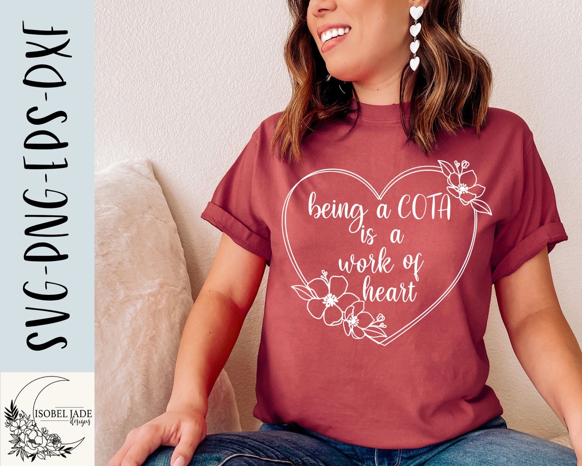 COTA Svg Being a COTA is a Work of Heart Svg Heart Svg COTA - Etsy