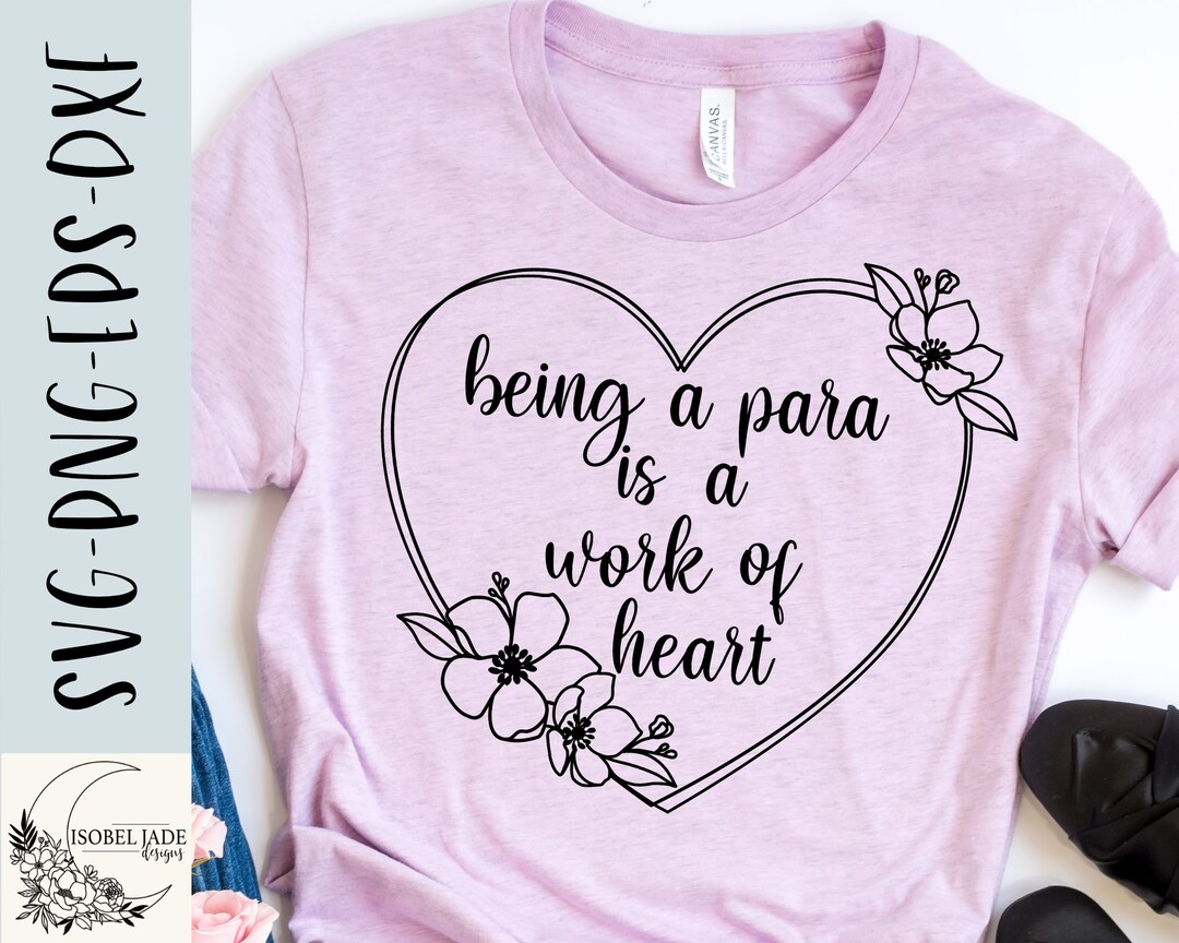 Para Svg, Being is Para is a Work of Heart Svg, Heart Svg, Para ...