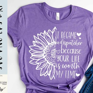 Dispatcher Svg, Dispatcher Shirt Svg, Sunflower Svg, Shirt, Dispatcher ...