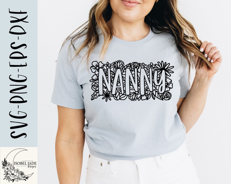 Nanny SVG Design Flower Nanny SVG File for Cricut Nanny - Etsy
