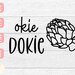 Okie Dokie Artichokie Svg, Okie Dokie Svg, Saying Svg, Artichoke Svg ...