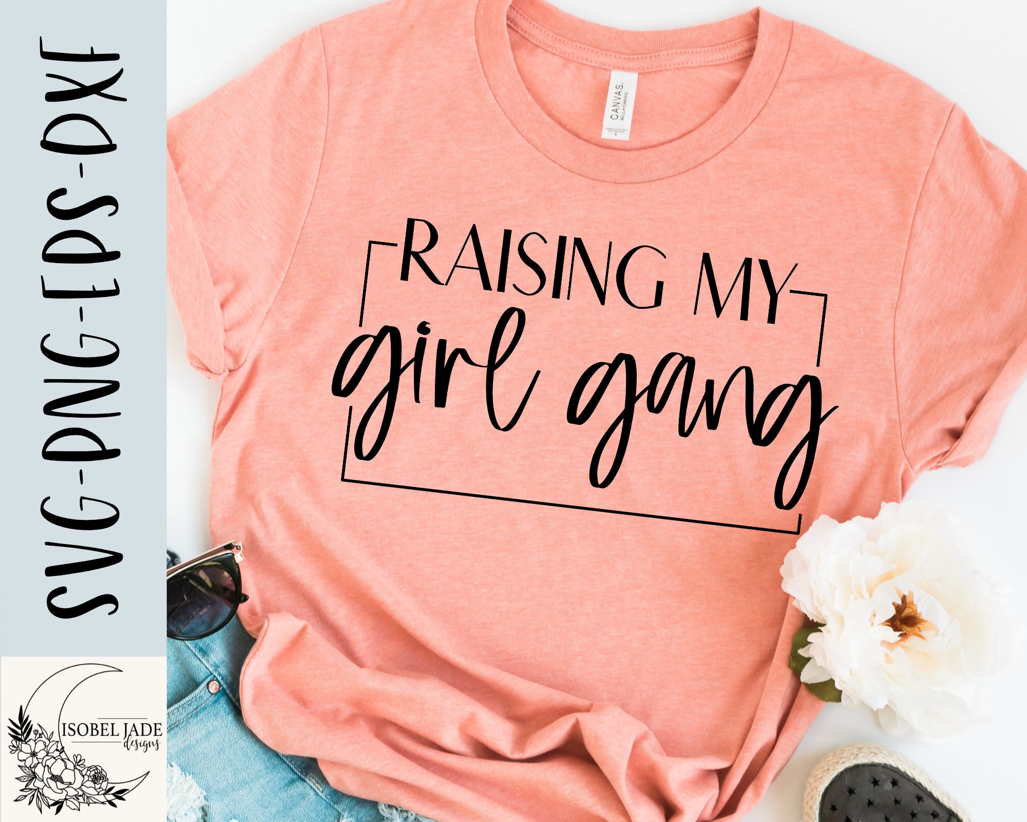 Raising My Girl Gang SVG Design - Mom of Girls SVG File for Cricut ...