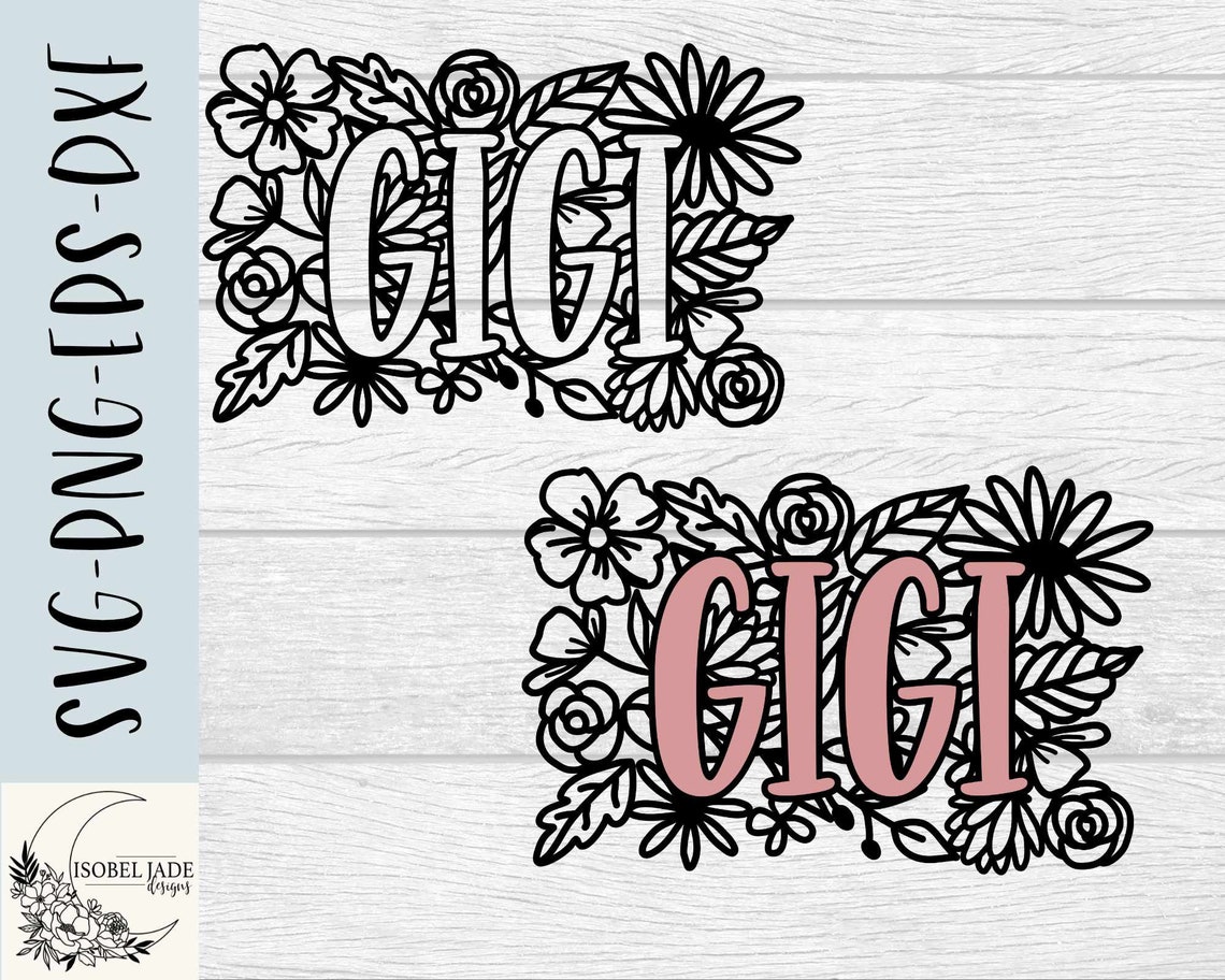 Gigi SVG Design Flower Gigi SVG File for Cricut Gigi Shirt - Etsy