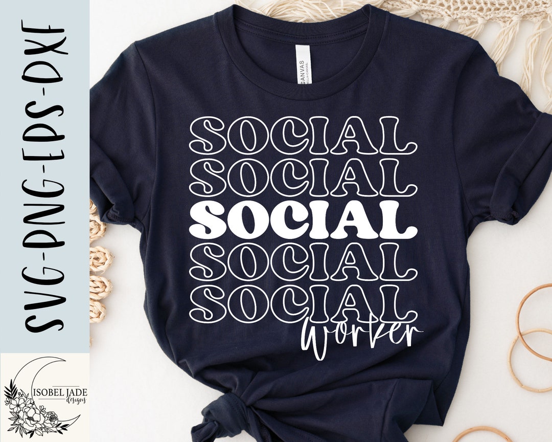 Social Worker SVG: Shirt Design, Cricut Cut File (digital Download) - Etsy