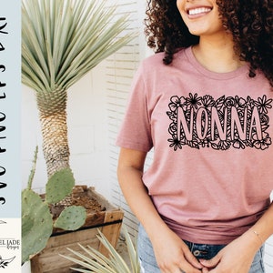 Nonna SVG Design - Flower Nonna SVG File for Cricut - Nonna Shirt Svg - Nonna Floral SVG ...